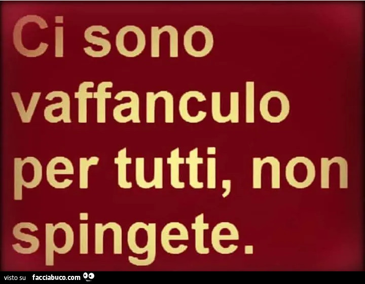 Tutti i meme sul Vaffanculo - Facciabuco.com